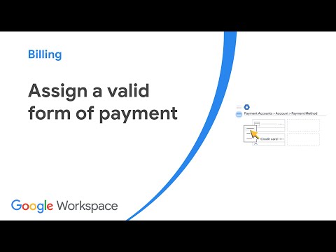 Assign a valid form of payment