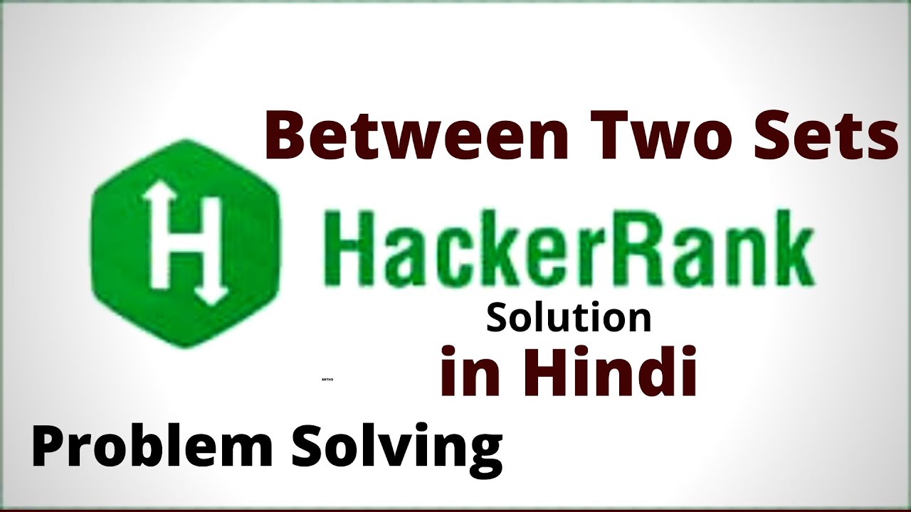 Between Two Sets || Hackerrank Solution || Java || Hindi
