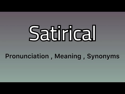 Satirical meaning - Satirical examples - Satirical synonyms