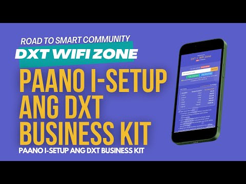 PAANO ISETUP ANG DXT BUSINESS KIT