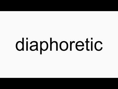 How to pronounce diaphoretic