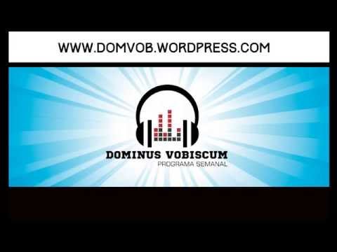 Programa Dominus Vobiscum: Deus é Luz. Ouça! | Dominus Vobiscum