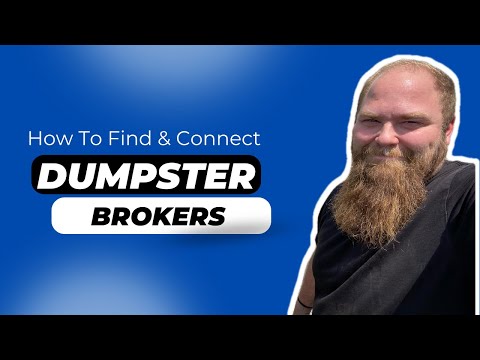 How To Find and Connect with Dumpster Brokers - The Complete Guide
