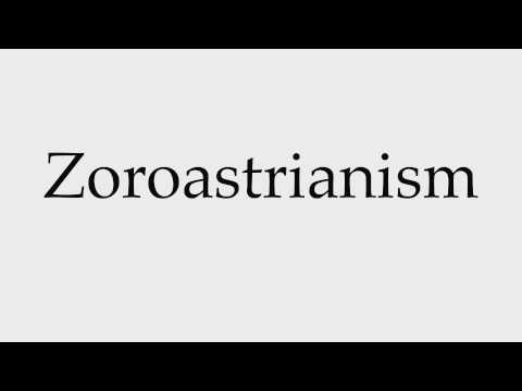 How to Pronounce Zoroastrianism