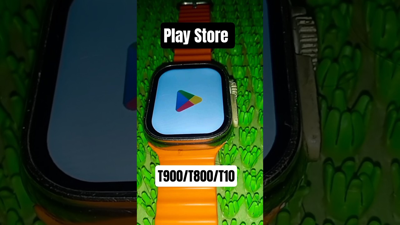How To Open Play Store In T900/T800/T10 Ultra💫Smartwatch || Play Store In T900/T800/T10#shorts#viral