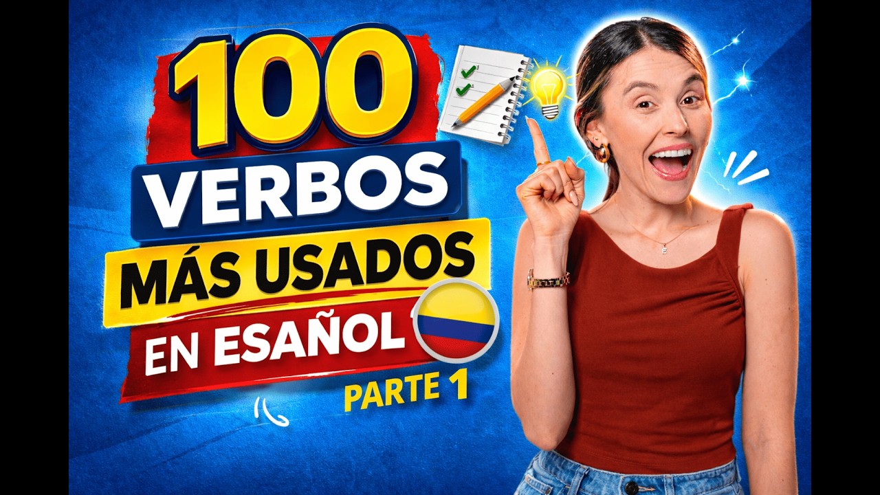 100 Most Used Verbs in SPANISH (Part 1) 😉Los 100 Verbos MÁS usados del español