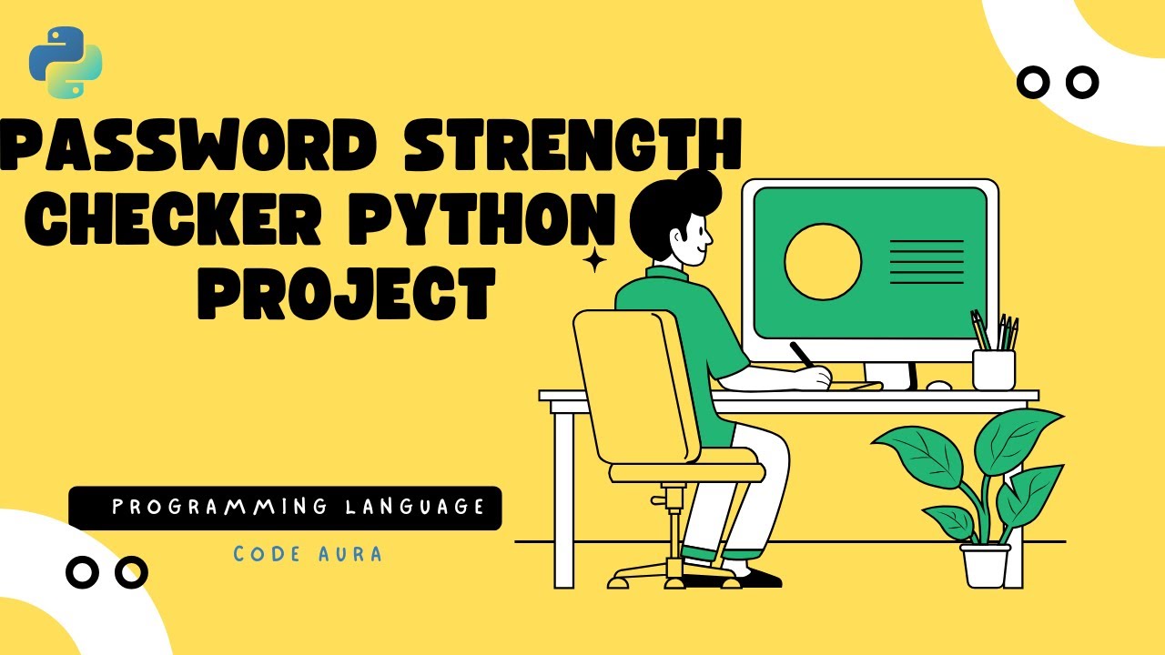 Python Mini Project: Password Strength Checker | Beginners to Pro (Day 10) | Code Aura