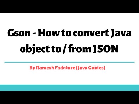Learn Gson How to convert Java object to from JSON - Mind Luster