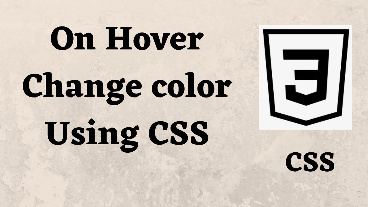 On hover change color using CSS - Hover Effect Tutorial