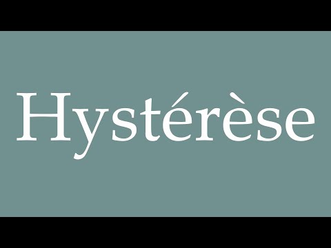 How to Pronounce ''Hystérèse'' (Hysteresis) Correctly in French