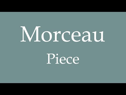 How To Say 'Piece' (Morceau) in French
