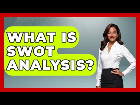 What Is SWOT Analysis? - Job Success Network