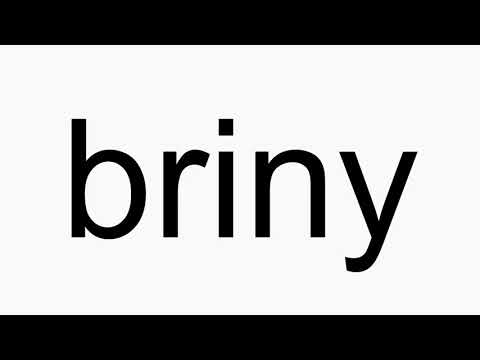 How to pronounce briny