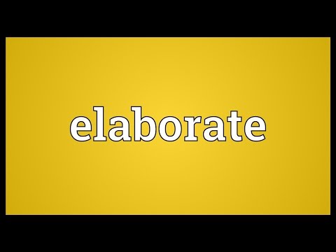 Elaborate Meaning