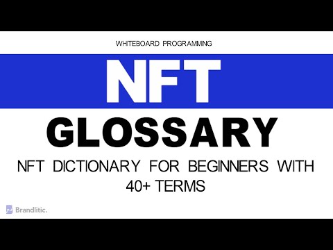 40+ NFT Terms To Know | NFT Terms 101 | NFT Glossary