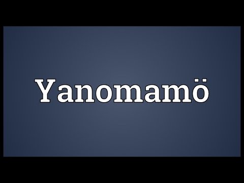Yanomamö Meaning