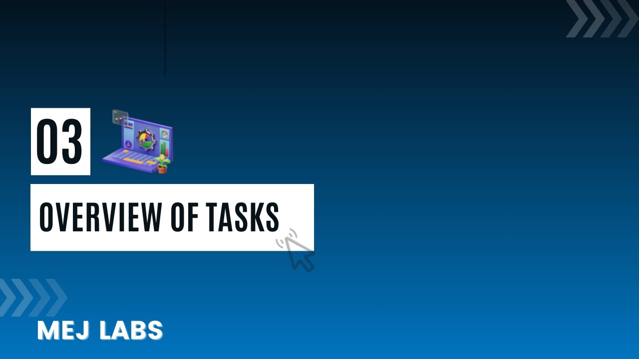 Overview of Tasks Tab