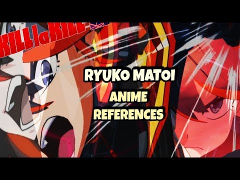 Kill La Kill IF: Ryuko Matoi Anime References