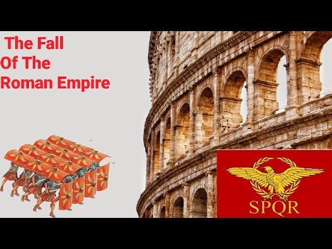 The Fall Of The Roman Empire