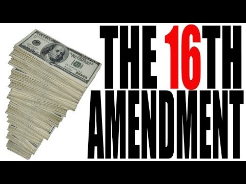The 16th Amendment Explained: The Constitution for Dummies Series