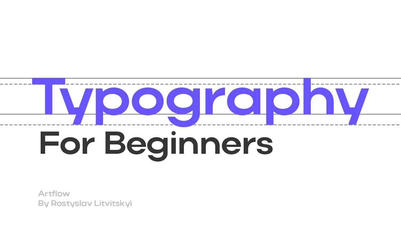 The Ultimate Guide to Typography | For Beginners