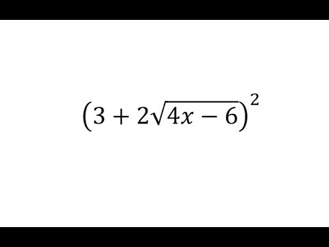 Square a Binomial with a Square Root of a Variable Expression | Math ...