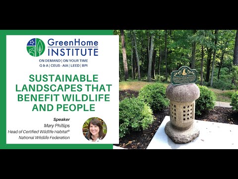 Sustainable Landscapes that Benefit Wildlife and People