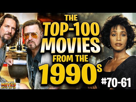 The Top-100 Movies of the 1990s: #70-61
