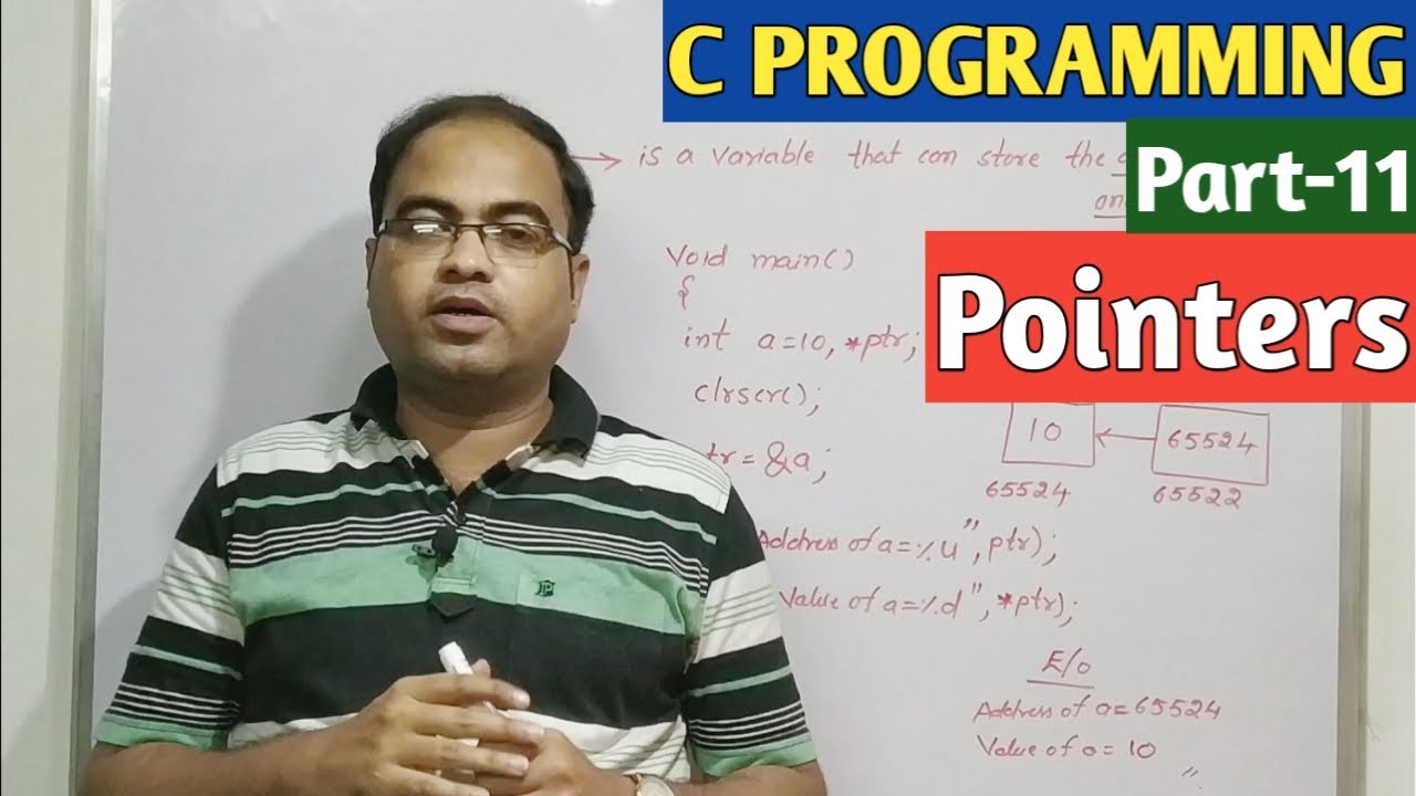 C PROGRAMMING | Part-11 | Pointers