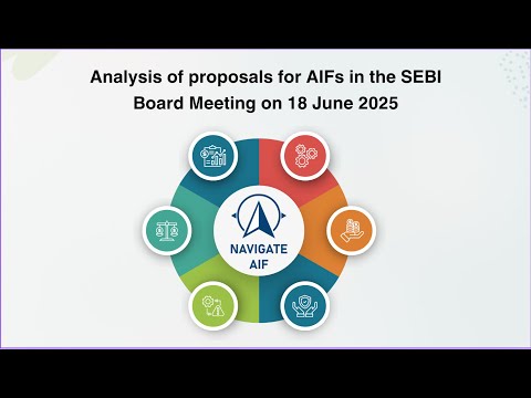 Major Overhaul of SEBI Regulations for Alternative Investment Funds: Key Proposals Explained