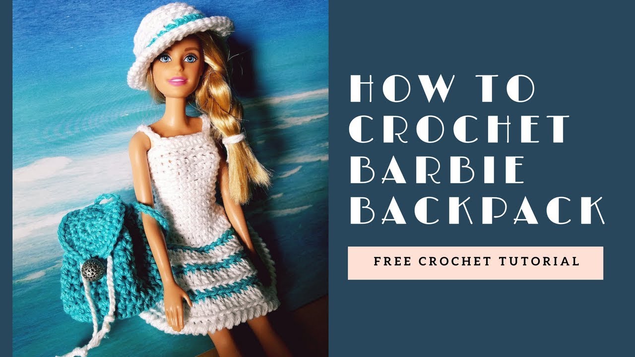 How to crochet Barbie backpack
