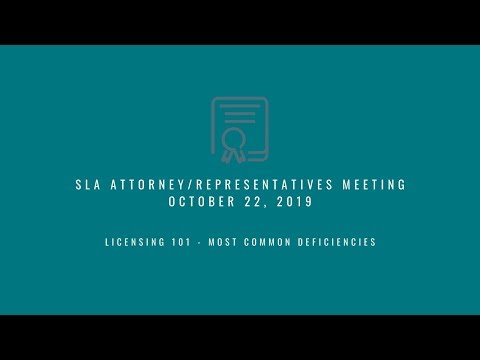 SLA Attorney Representative Meeting Licensing 101