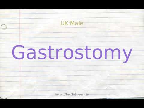 How to pronounce gastrostomy