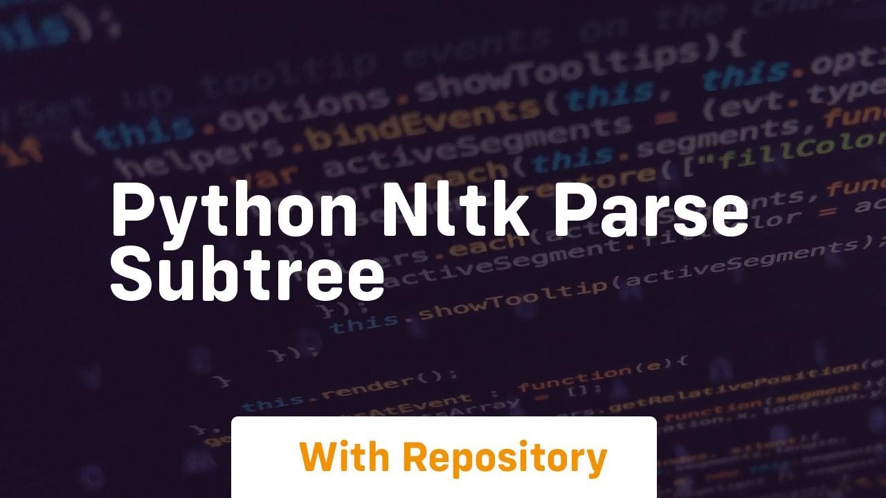 python NLTK parse subtree
