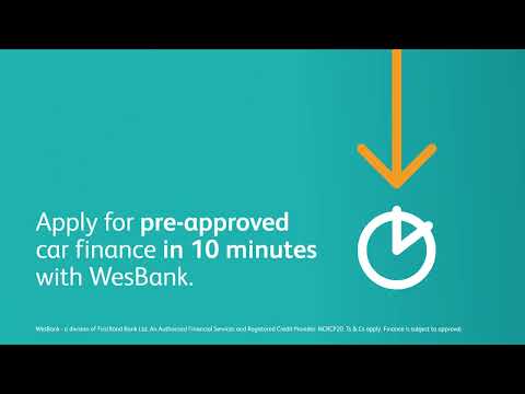 Apply for Pre-Approved Vehicle Finance in 10 Minutes with WesBank