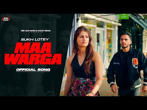 Maa Warga (Full Video) Sukh Lotey | Jiya Bharti | Punjabi Songs 2023 | Punjabi Songs