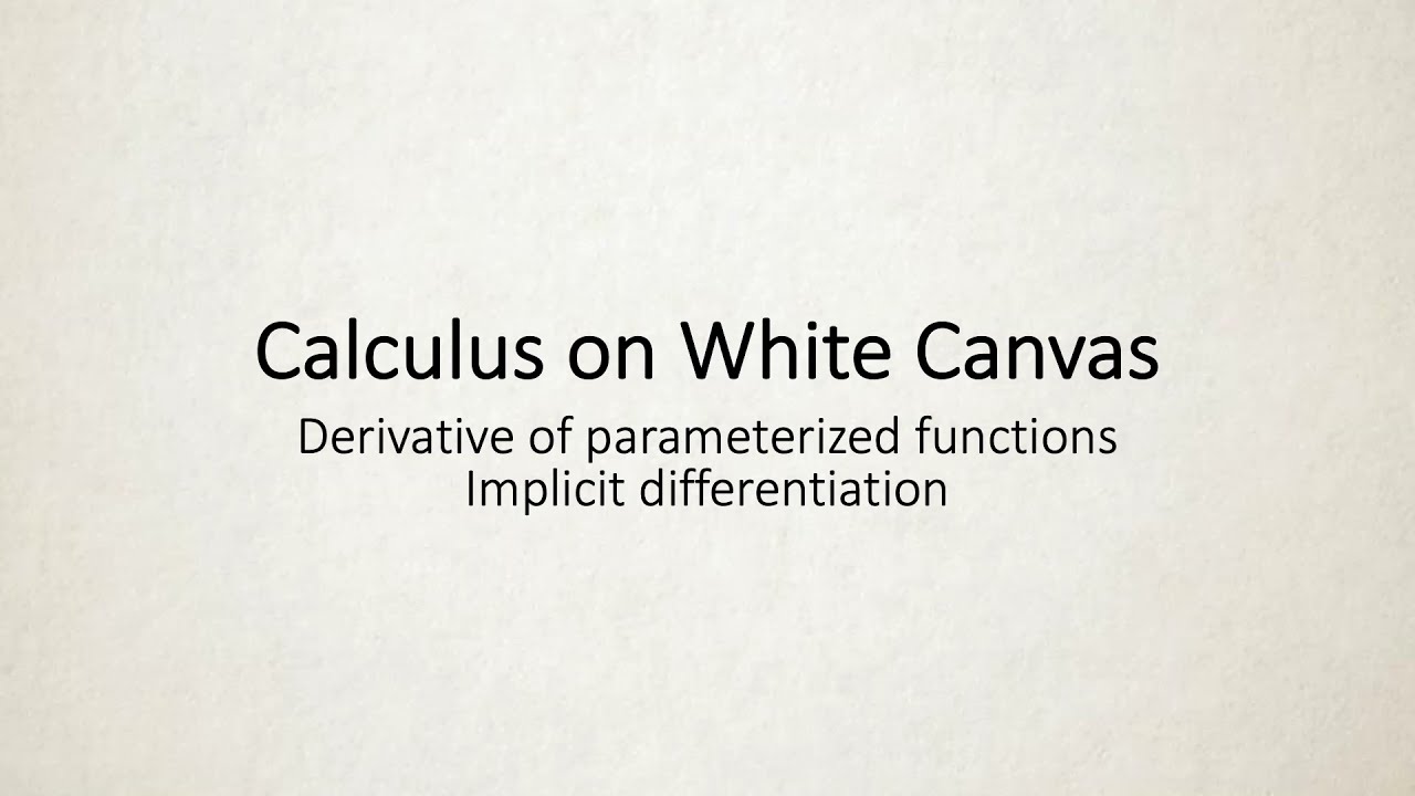 [Calculus] Derivative Of parameterized functions | #implicit #parameterized #function #math