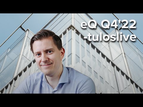 eQ Q4’22 -tuloslive 7.2. klo 7:50