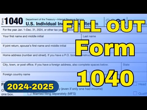 FILL OUT Form 1040 LIKE A PRO | 2024-2025 | Preparing your Taxes