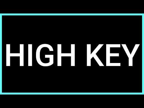 HIGH KEY (Slang Word) What does it mean?