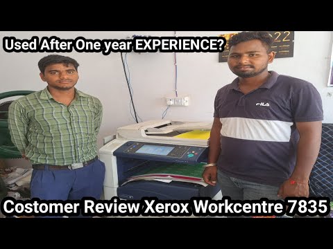 I Used Xerox workcentre 7835 For One Year EXPERIENCE | Costomer Review Xerox workcentre 7835?