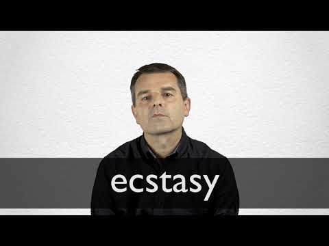 ECSTASY - Meaning & Translations | Collins English Dictionary