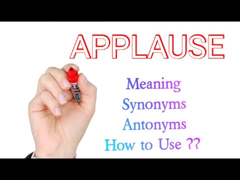 Meaning, Synonyms & Antonyms of "Applause"