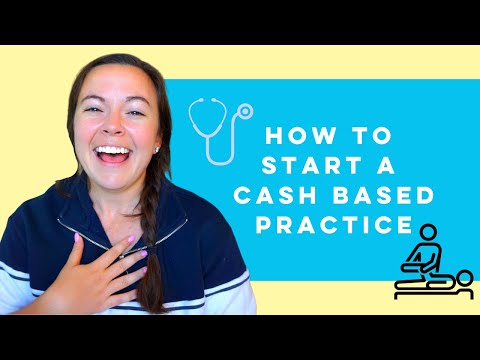 How To Start A Cash Based Physical Therapy Practice | The Ultimate Beginner's Guide