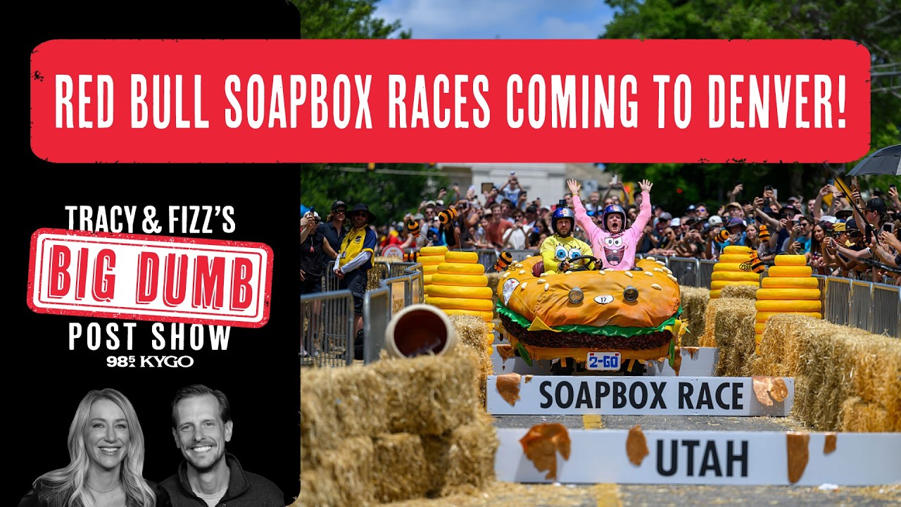 Red Bull Soapbox races coming to Denver! | Tracy and Fizz's Big Dumb Post Show