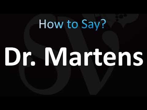 How to Pronounce Dr. Martens (Correctly!)