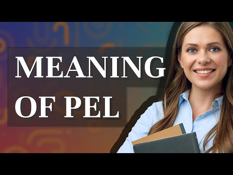 Pel | meaning of Pel