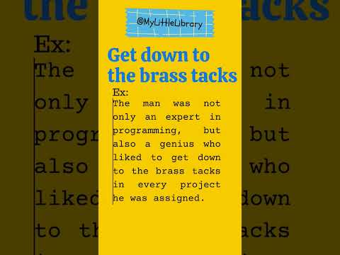 GET DOWN TO THE BRASS TACKS