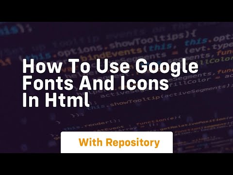 How to use google fonts and icons in html