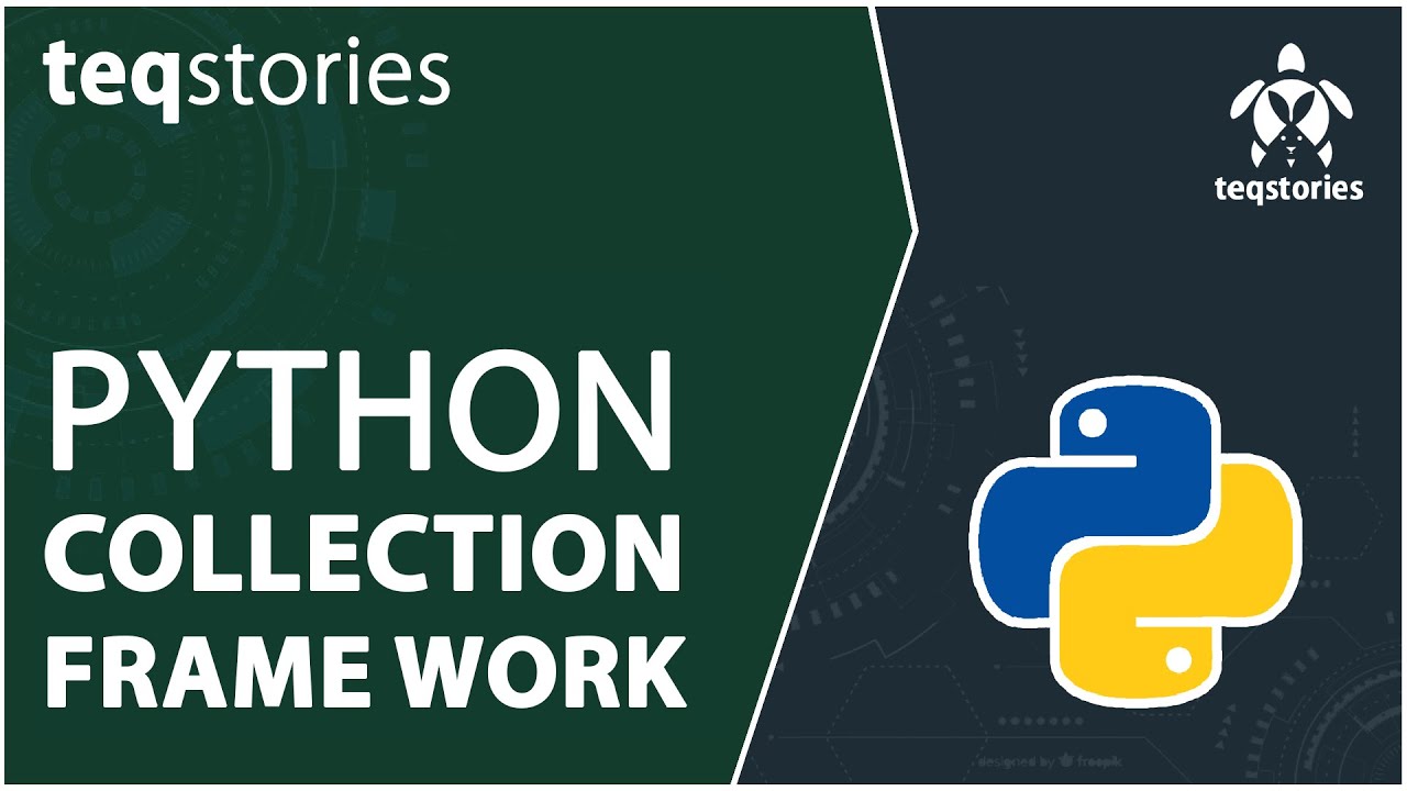 Python Collection Framework Tutorial | Python Classroom | Teqstories